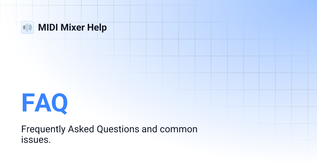 FAQ | MIDI Mixer Help