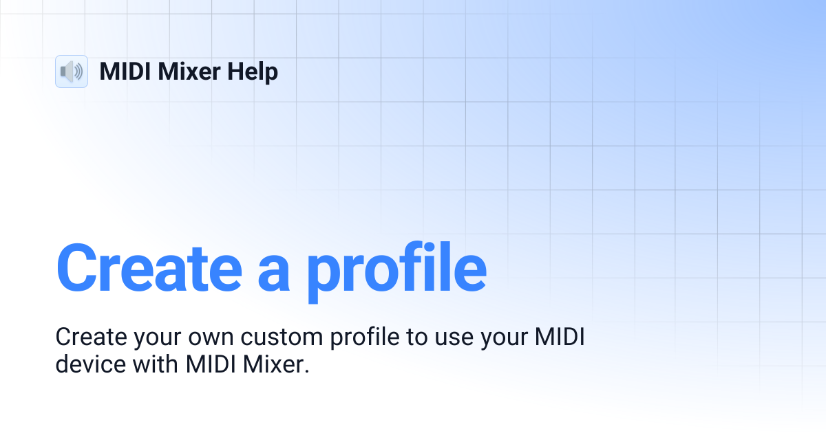 Create a profile | MIDI Mixer Help